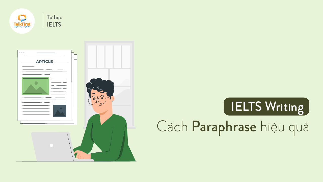 Paraphrase là gì? 7 Cách Paraphrase cực hiệu quả trong IELTS