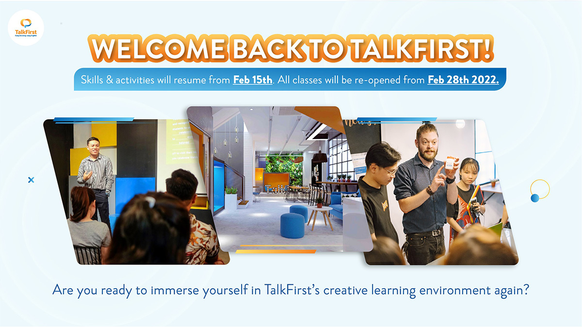 Welcome back to TalkFirst - Thông báo chính thức mở lại các lớp học ...