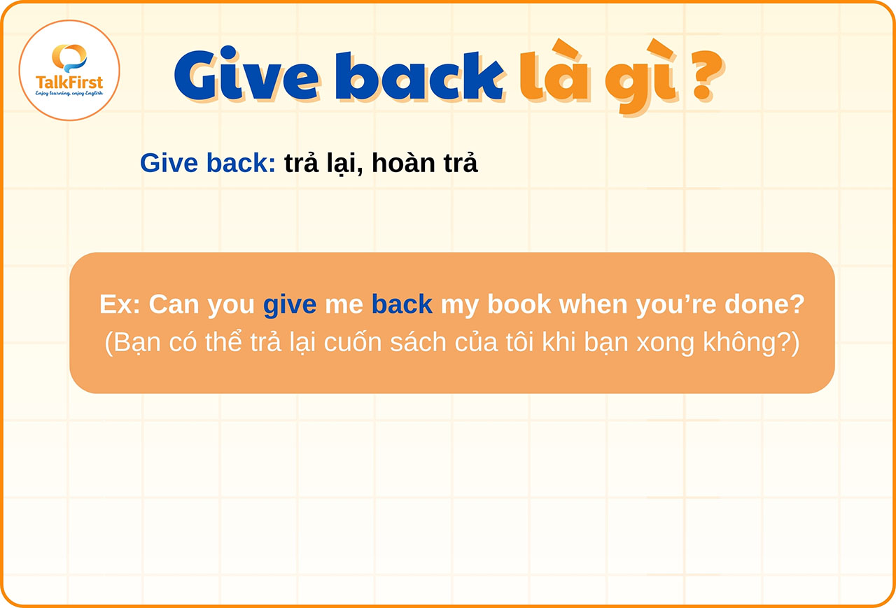 Phrasal verb Give: Ý nghĩa, cách dùng và bài tập thực hành chi tiết