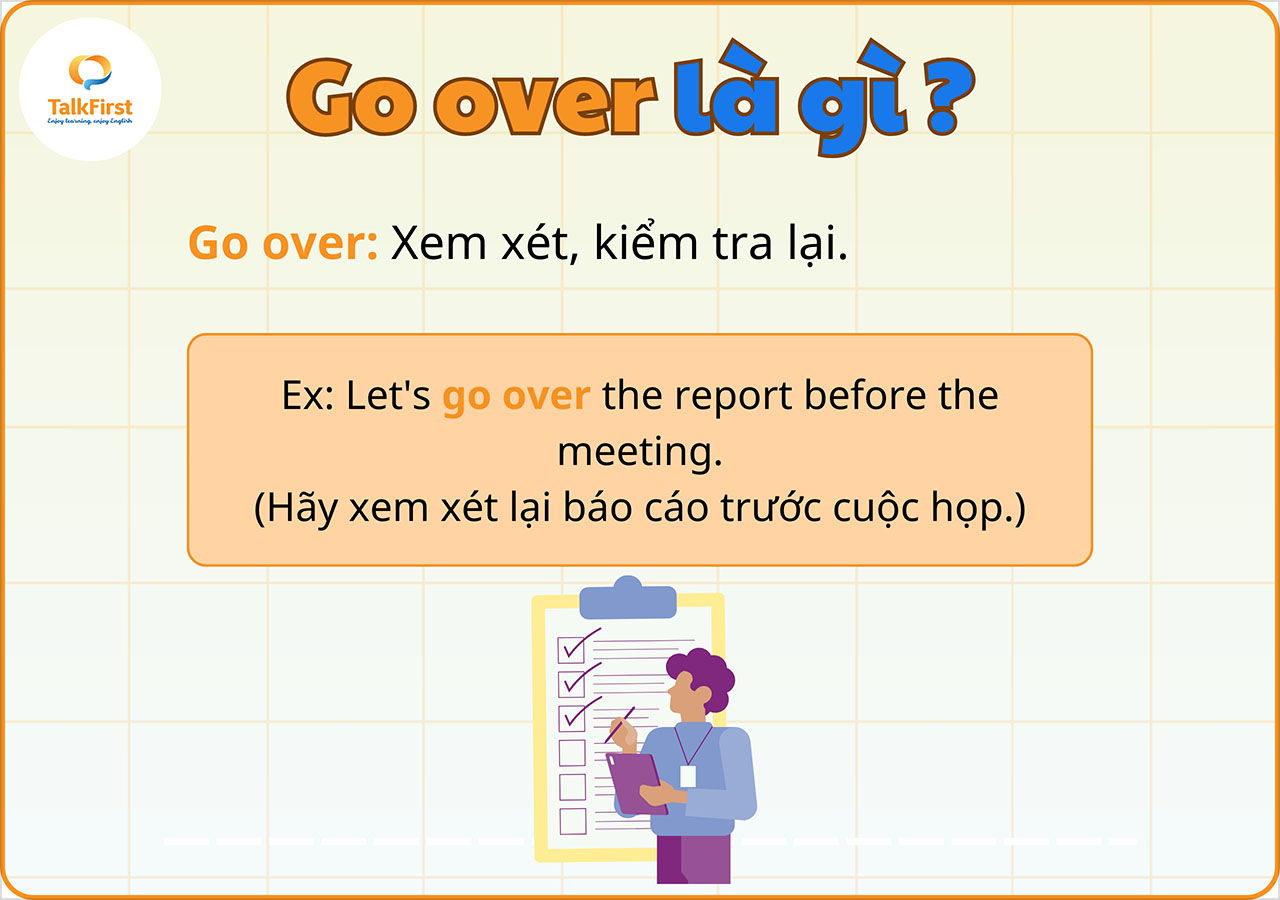 Phrasal verb Go: ý nghĩa, ví dụ minh họa và bài tập có đáp án