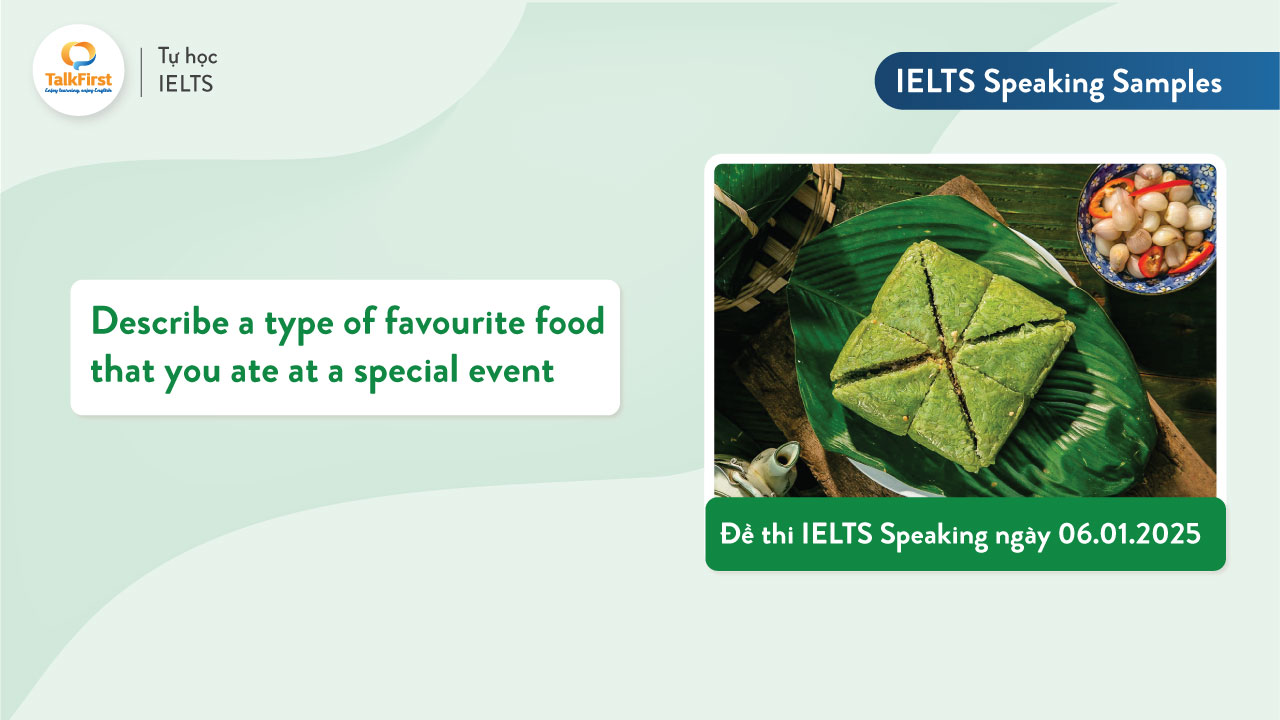 Describe a type of favourite food that you ate at a special event - Bài ...