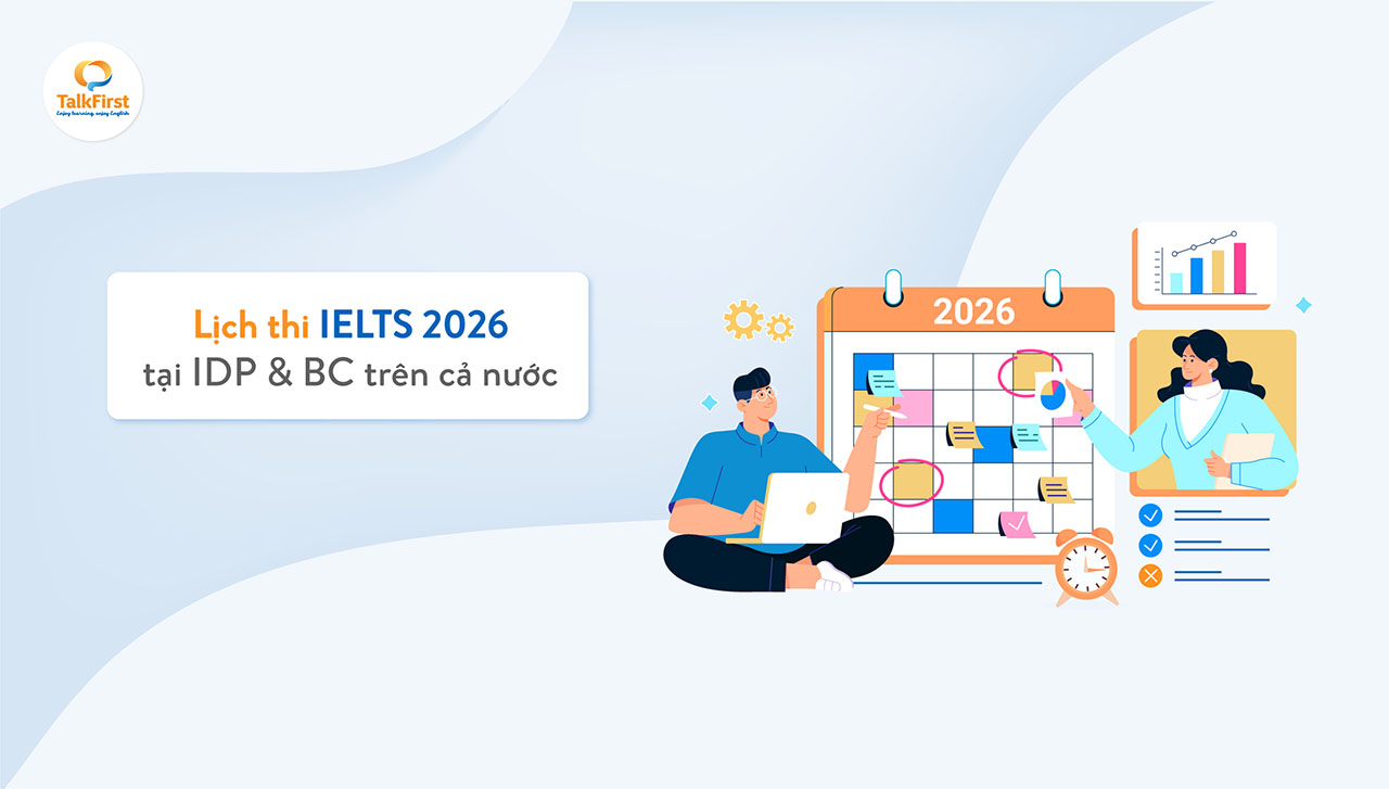 Lịch thi IELTS 2026 tại IDP và BC ở các tỉnh, thành phố Việt Nam